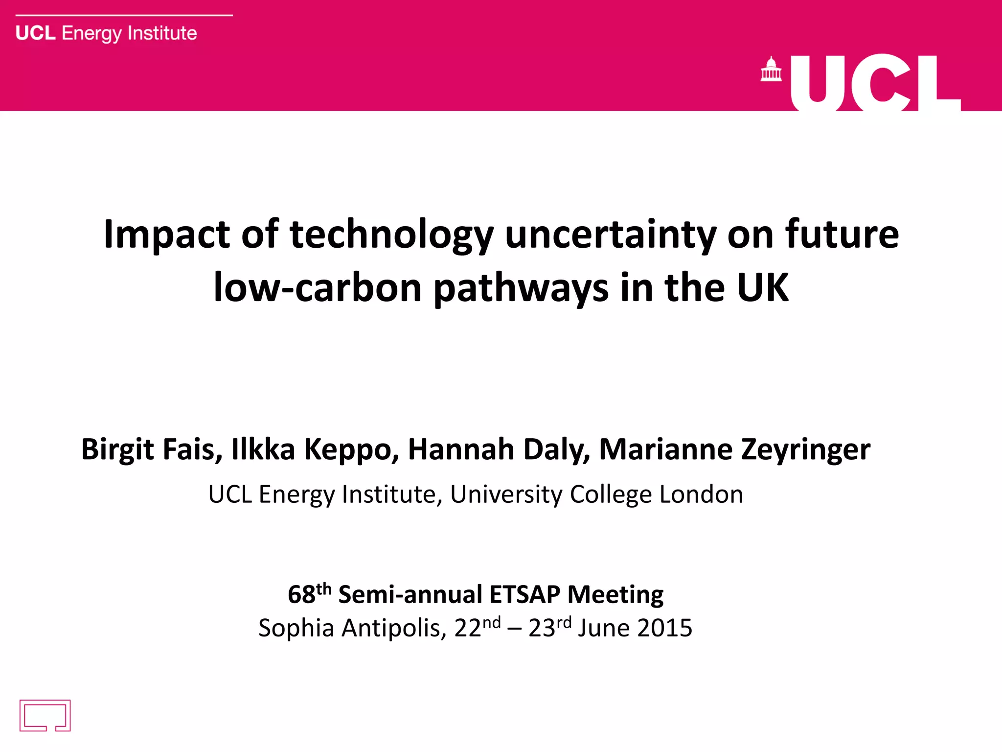 Impact of technology uncertainty on future low-carbon pathways in the ...
