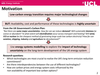 Impact of technology uncertainty on future low-carbon pathways in the ...
