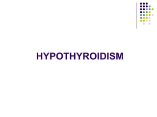 Hypo and Hyperthyroidism.ppt
