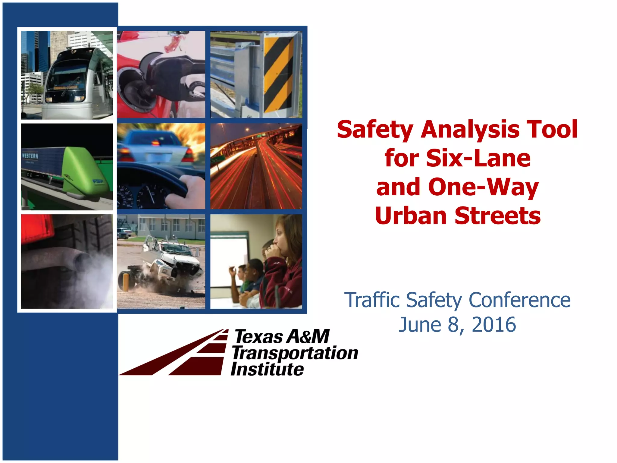 Safety Analysis Tool for Six-Lane and One-Way Urban Streets | PPT