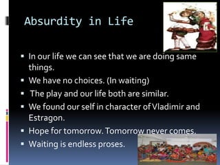 Absurdity in play (waiting for Godot) and Absurdity in life | PPT