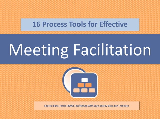 16 Process Tools For Effective Facilitation | PPTX