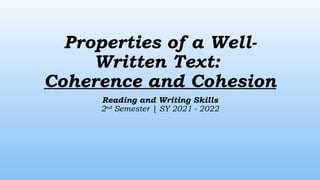 Properties of a Well-Written Text_Coherence and Cohesion.pptx