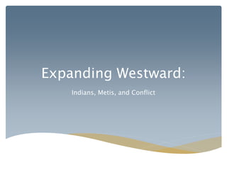 Westward Movement | PPTX