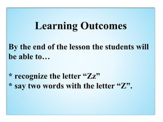 Play Group English Learning “Z” With Two Words | PPTX | Educational ...