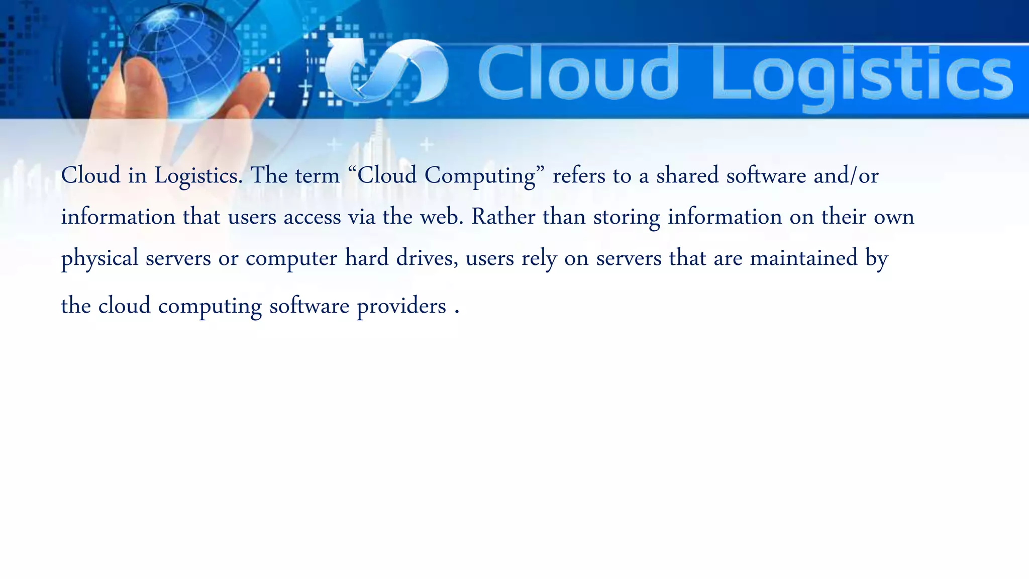 Cloud Logistics cloud computing presentation | PPTX