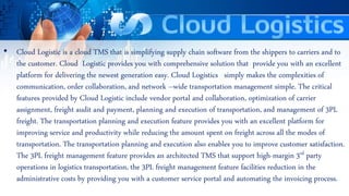 Cloud Logistics cloud computing presentation | PPTX