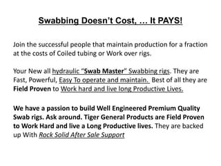 Tiger General Swab Master Rig | PPTX | Automotive