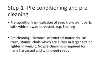 Steps involve in Seed processing | PPTX