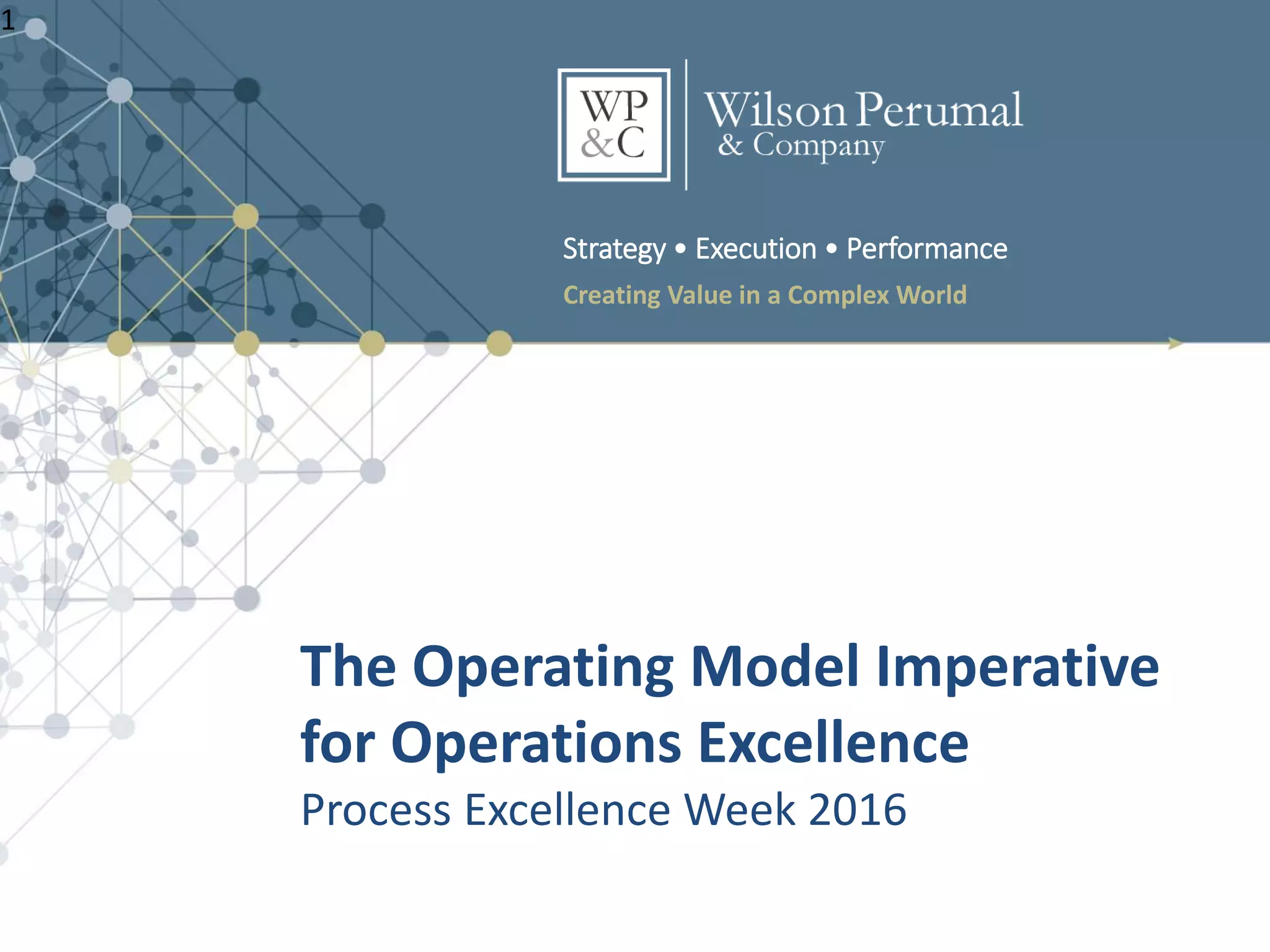 PEX Week 2016 - Operating Model Imperative for Operational Excellence | PPT