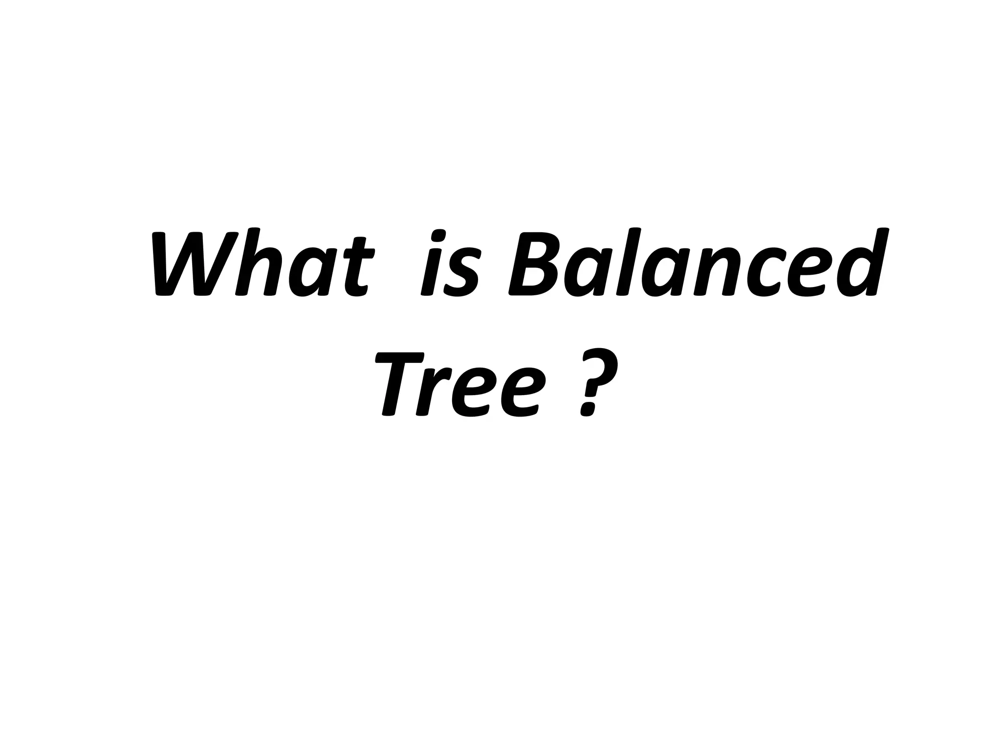 Balanced trees | PPTX