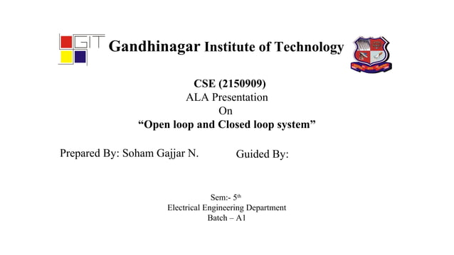 Open loop and Closed loop system_CSE (2150909) | PPT