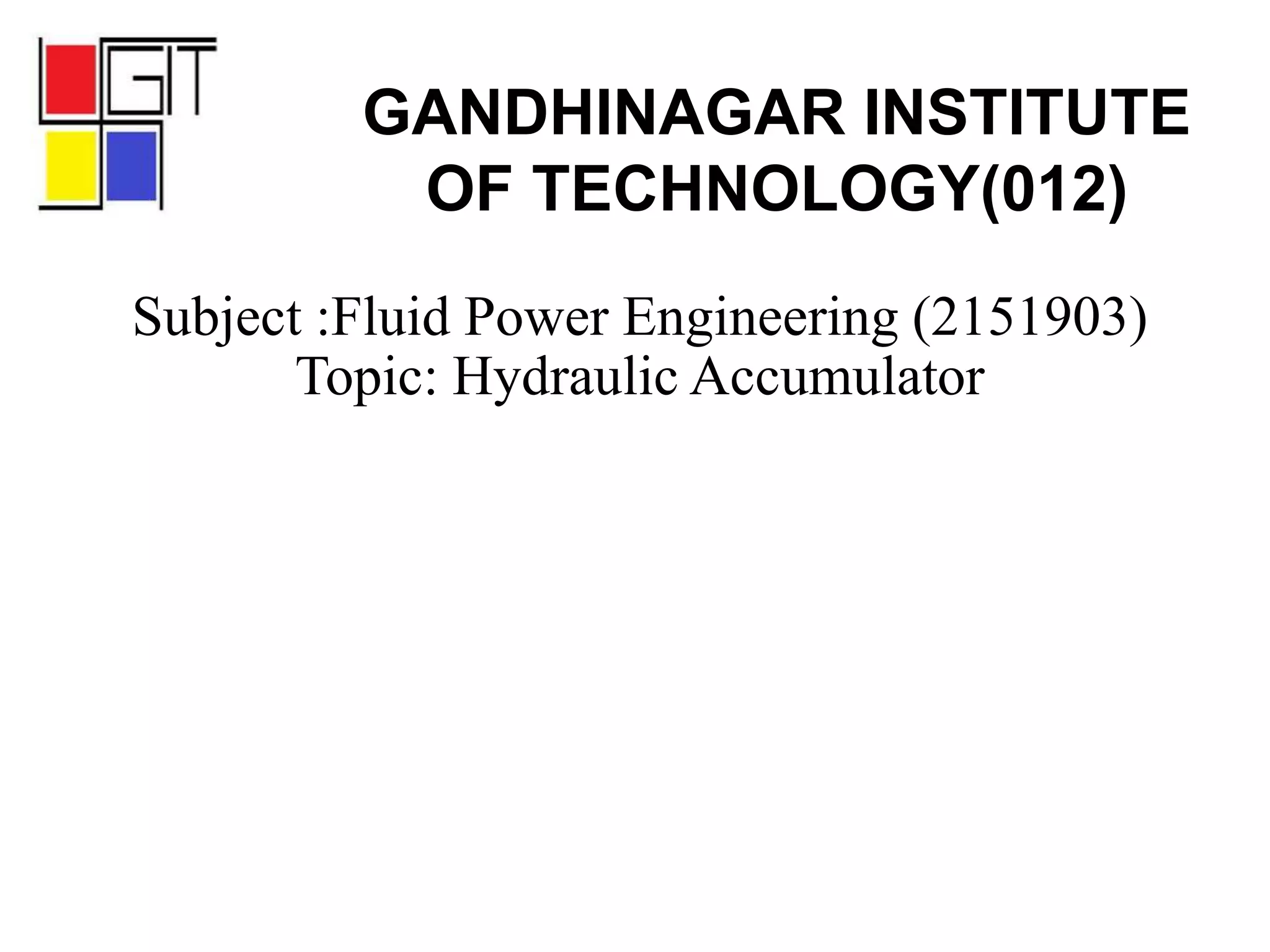Fluid Power Engineering "Hydraulic Accumulator" | PPTX
