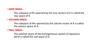 Row Space,Column Space and Null Space & Rank and Nullity | PPTX ...