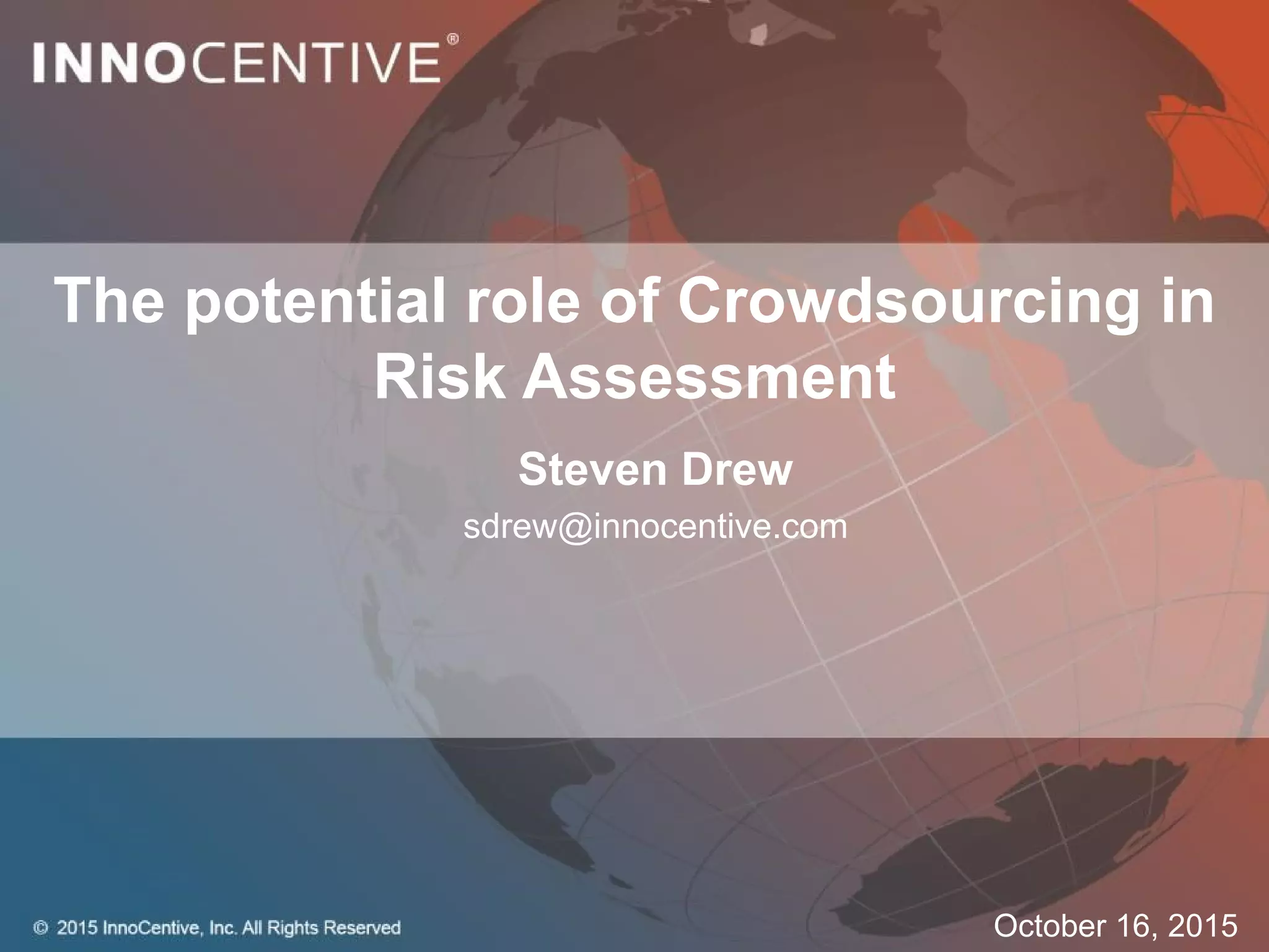 The Potential of Crowdsourcing for Risk Assessment | PPT