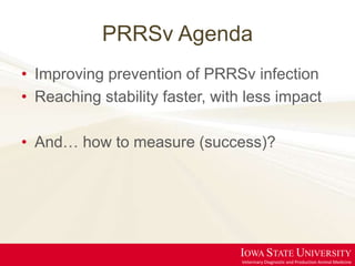 Dr. Daniel Linhares - PRRSv Control & Elimination Strategies For Swine ...