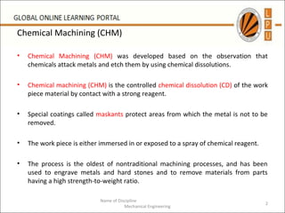 Chemical and Electrochemical machining | PPT | Chemistry | Science