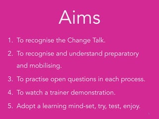 Motivational Interviewing - CHANGE TALK | PPT