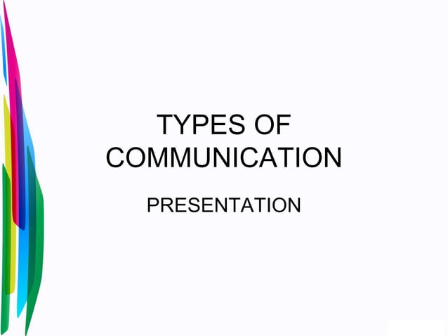 TYPES OF COMMUNICATION | PPTX | Email | Internet