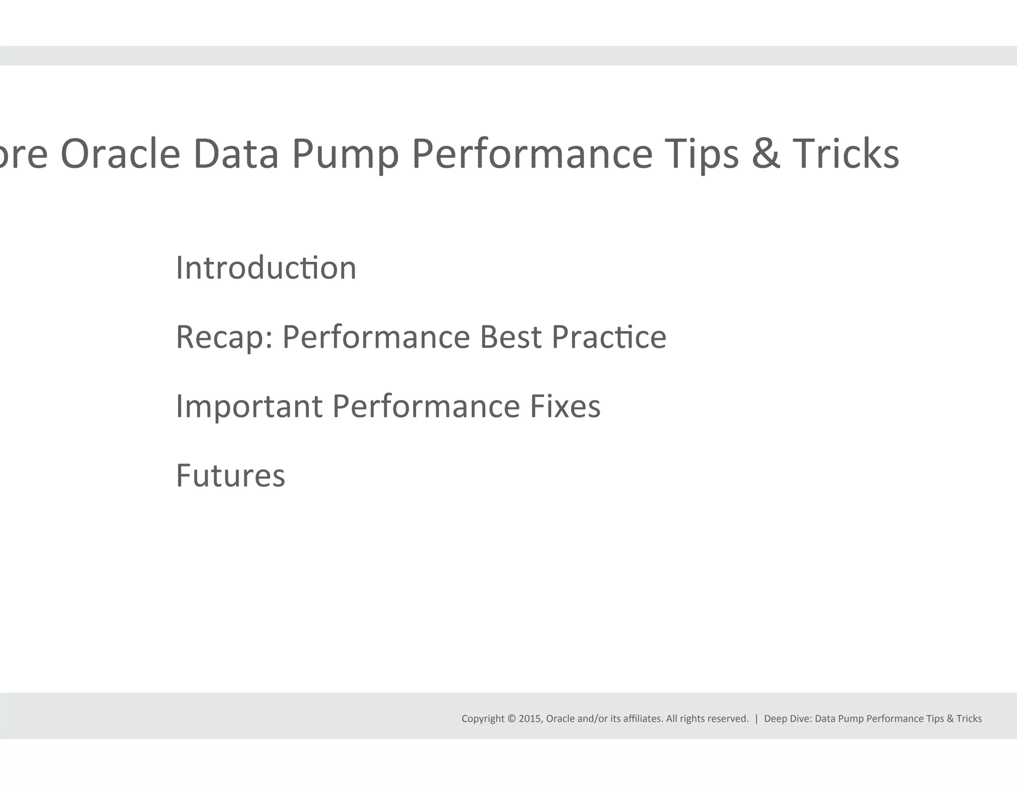 Deep Dive: More Oracle Data Pump Performance Tips and Tricks | PDF