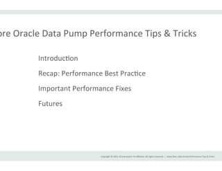 Deep Dive: More Oracle Data Pump Performance Tips and Tricks | PDF