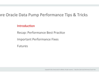 Deep Dive: More Oracle Data Pump Performance Tips and Tricks | PDF