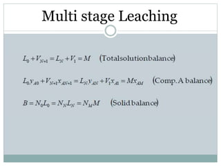 LEACHING ( MASS TRANSFER OPERATION) | PPTX