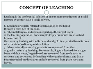 LEACHING ( MASS TRANSFER OPERATION) | PPTX