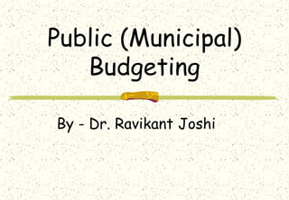 Public (Municipal) Budgeting - Introduction | PDF
