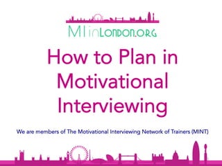 Motivational Interviewing (MI) - HOW TO PLAN | PDF