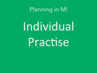 Motivational Interviewing (MI) - HOW TO PLAN | PDF
