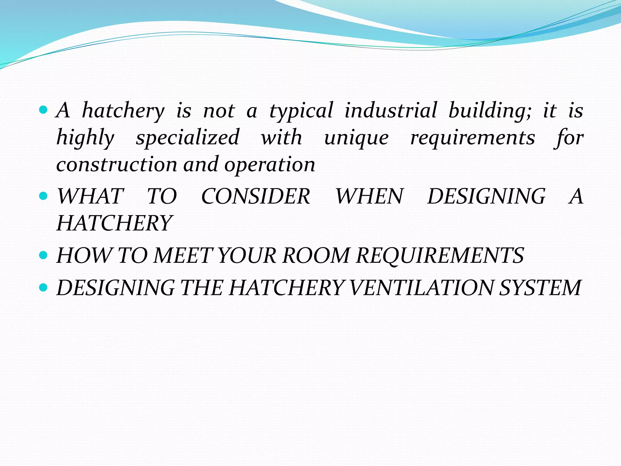 1603104213-hatchery-planning-design-and-construction.pptx