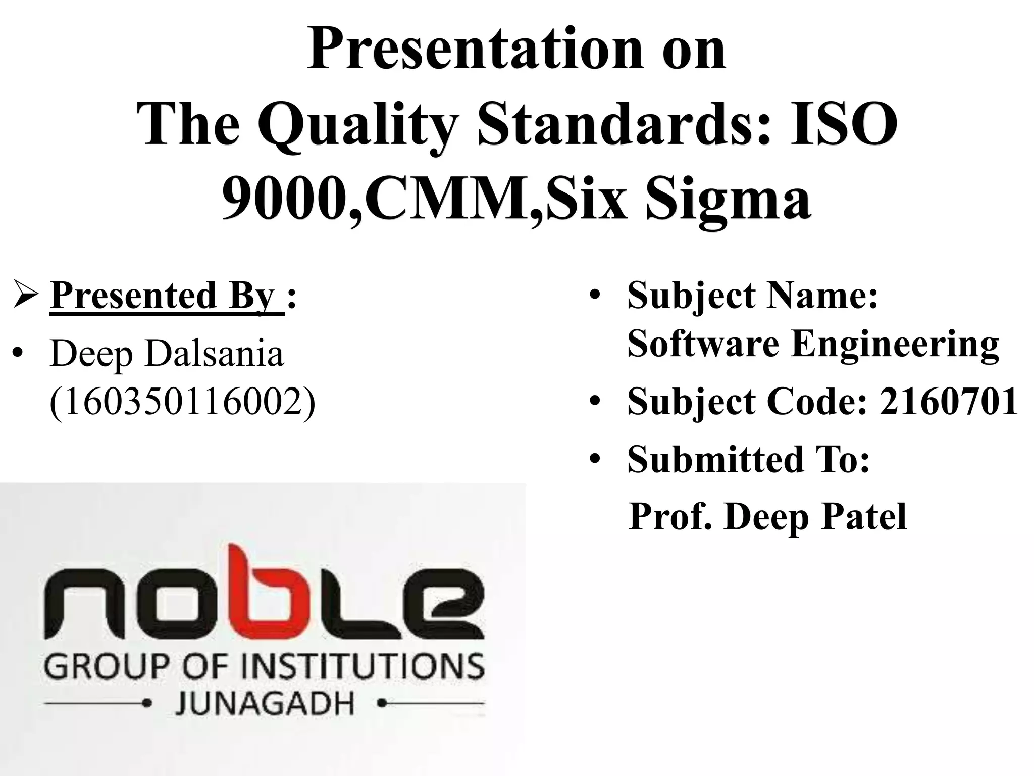 The Quality Standard: ISO 9000 , CMM and Six Sigma | PPTX