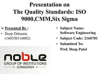The Quality Standard: ISO 9000 , CMM and Six Sigma | PPTX