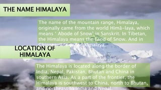 1603710982578 the himalayan mountains | PPTX