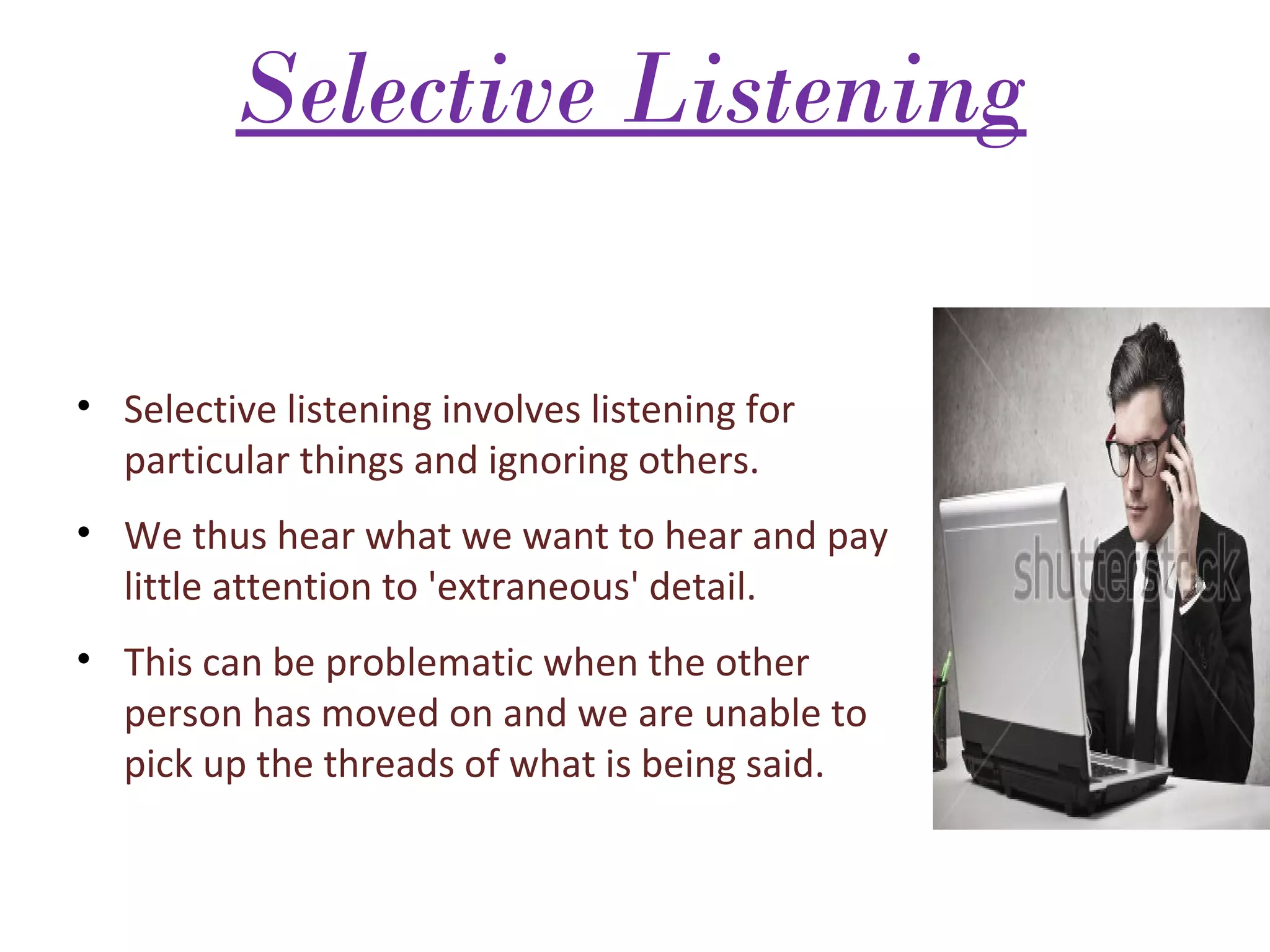 selective listening examples sentences