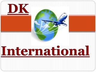 DK International. | PPTX