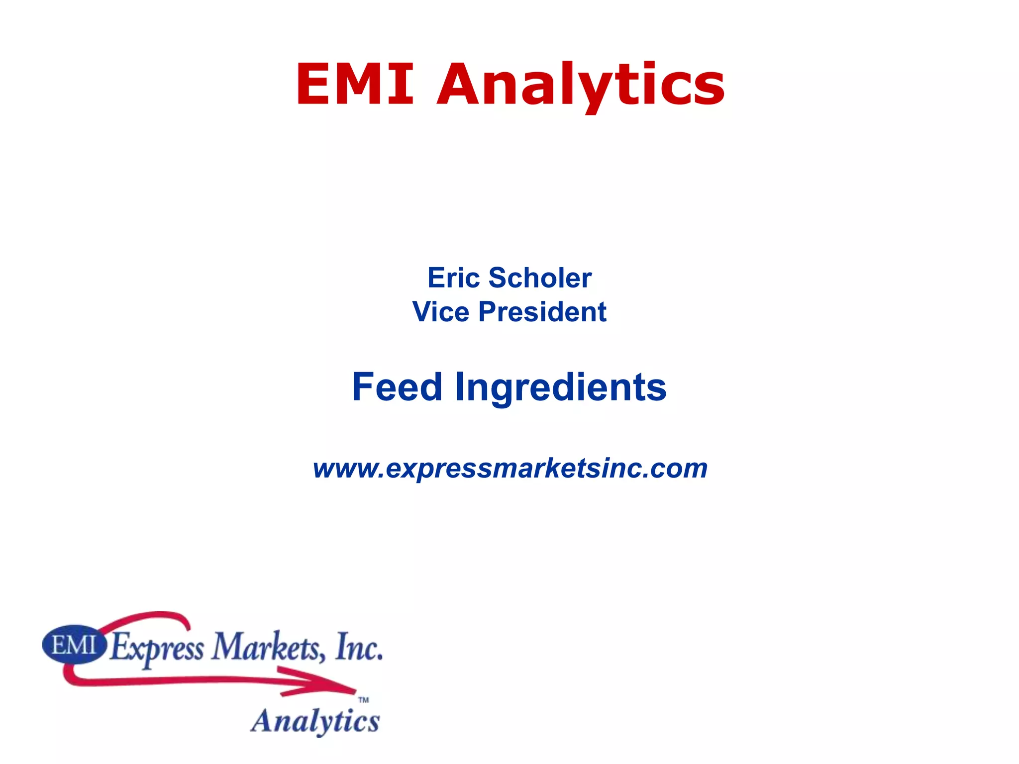 Eric Scholer - Feed Ingredients | PPTX | Agriculture | Industries