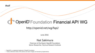 OpenID Foundation Foundation Financial API (FAPI) WG | PPT