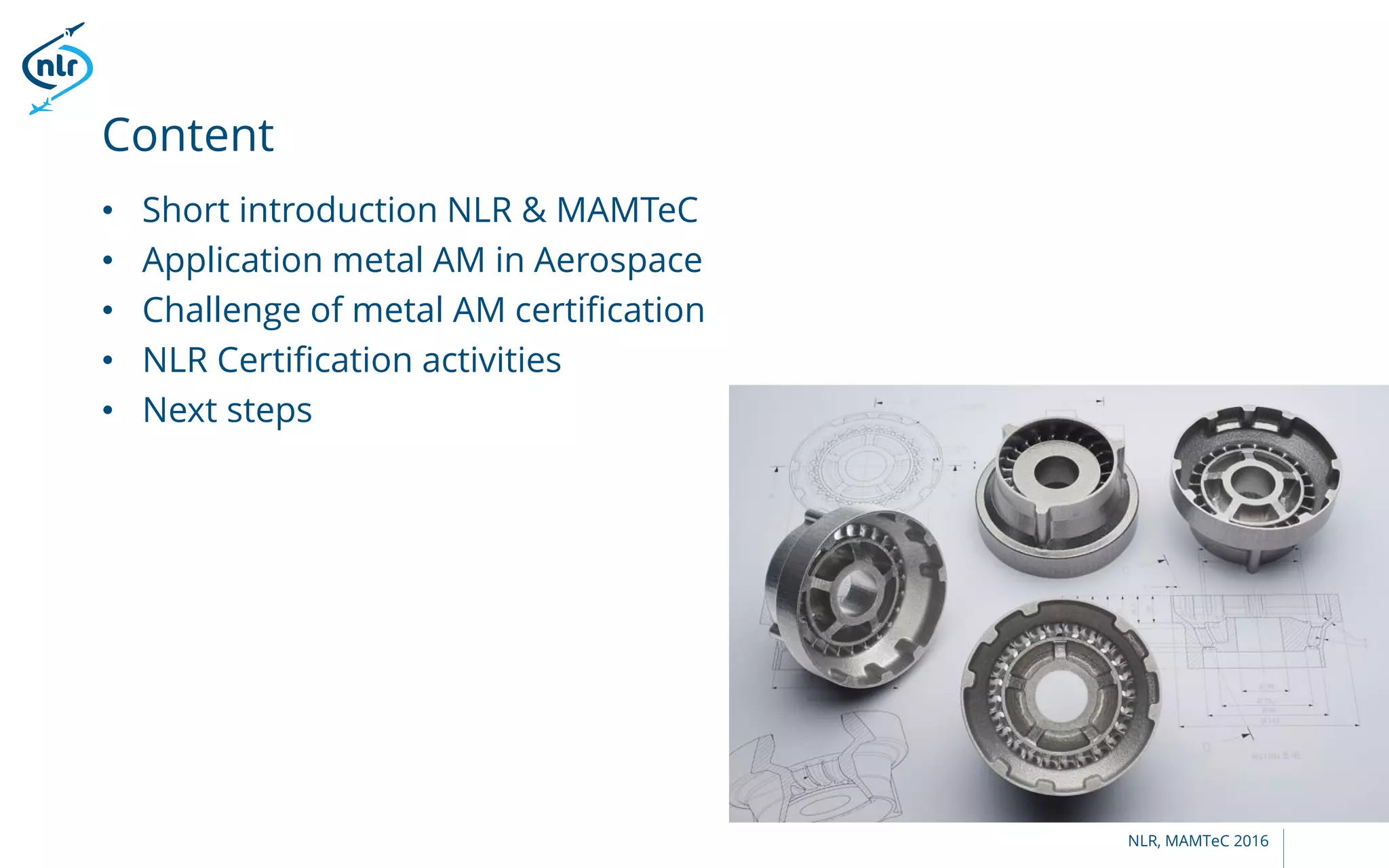 160615 Metal AM for Aerospace and High-End Applications (Marc de Smit ...
