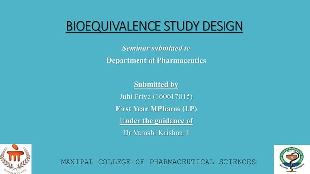 bioequivalence study design | PPTX | Pharmaceutical Industry | Industries