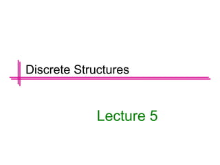 Discrete Structure-lecture-5 the no.pptx