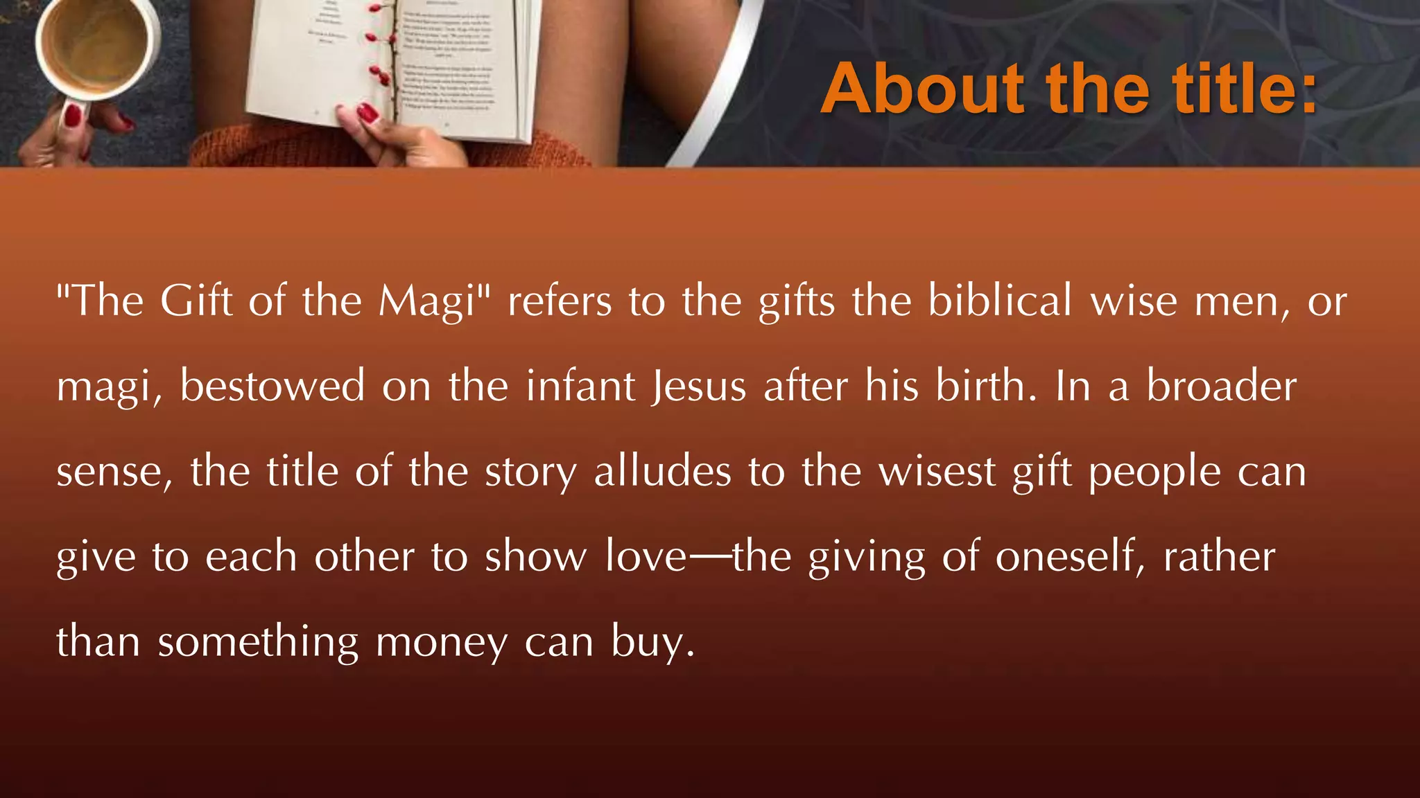 The Gift of the Magi by O. Henry | PPT