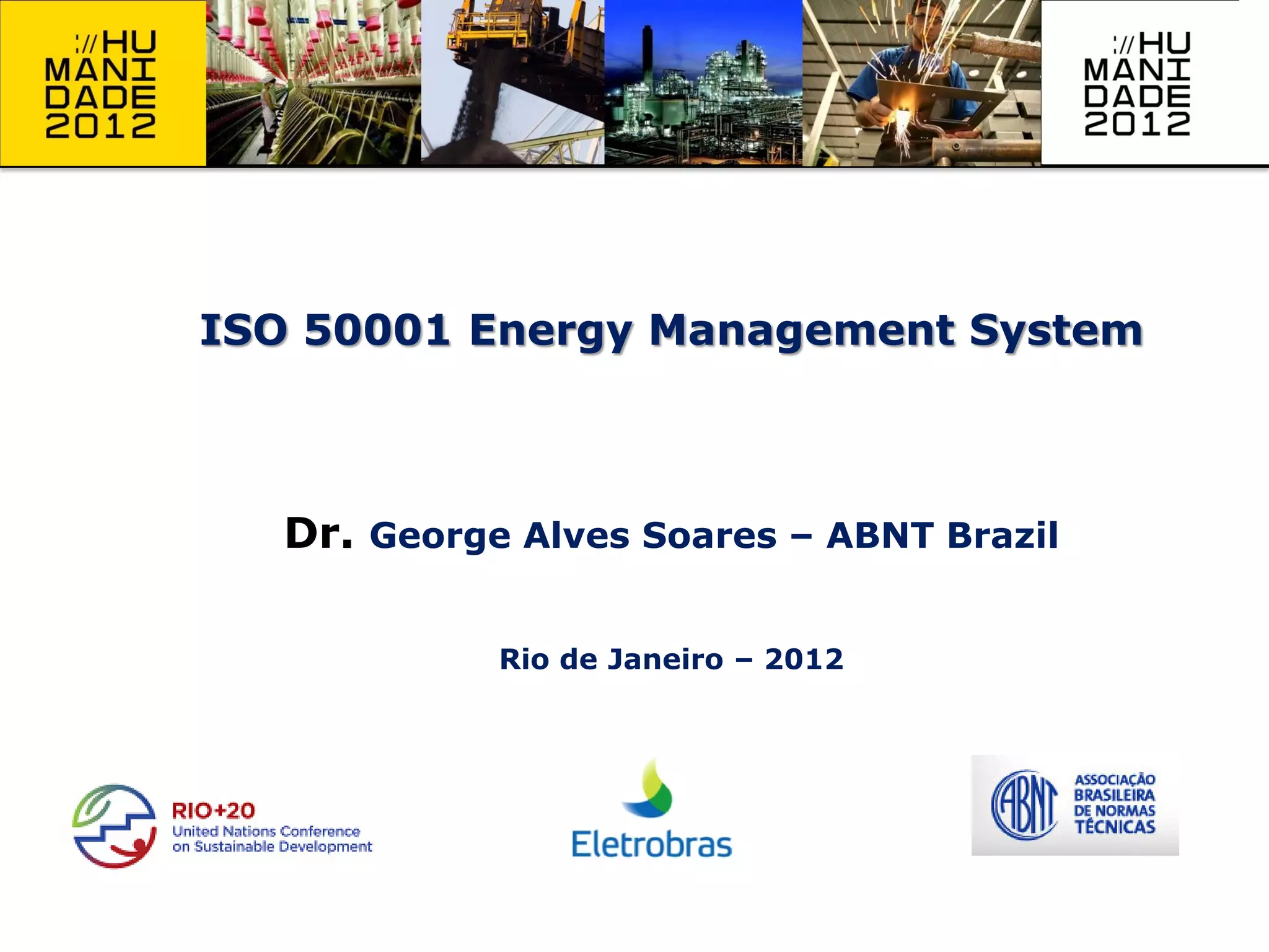 ISO 50001 Energy Management System - George Alves Soares | PPT