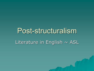 1607023995-post-structuralism.ppt