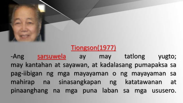 Sarsuwela: Kaligirang Pangkasaysayan, Elemento at Bahagi nito | PPTX