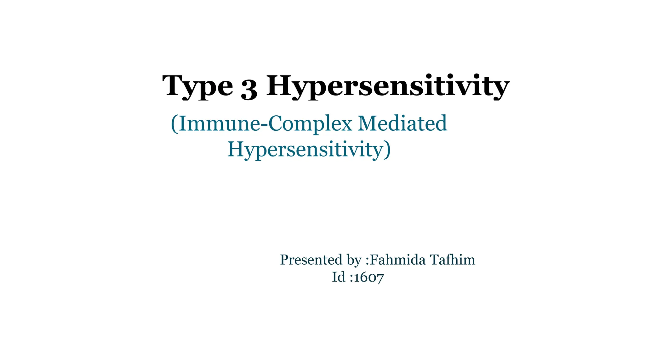 Hypersensitivity (Type 3 Hypersensitivity) | PPTX