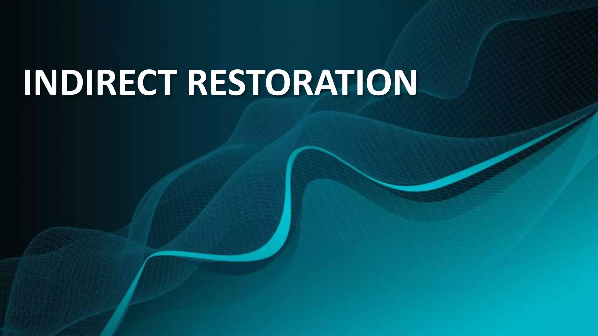 indirect restorations | PPTX
