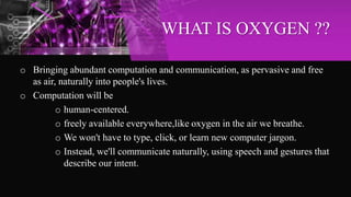 Project oxygen | PPTX