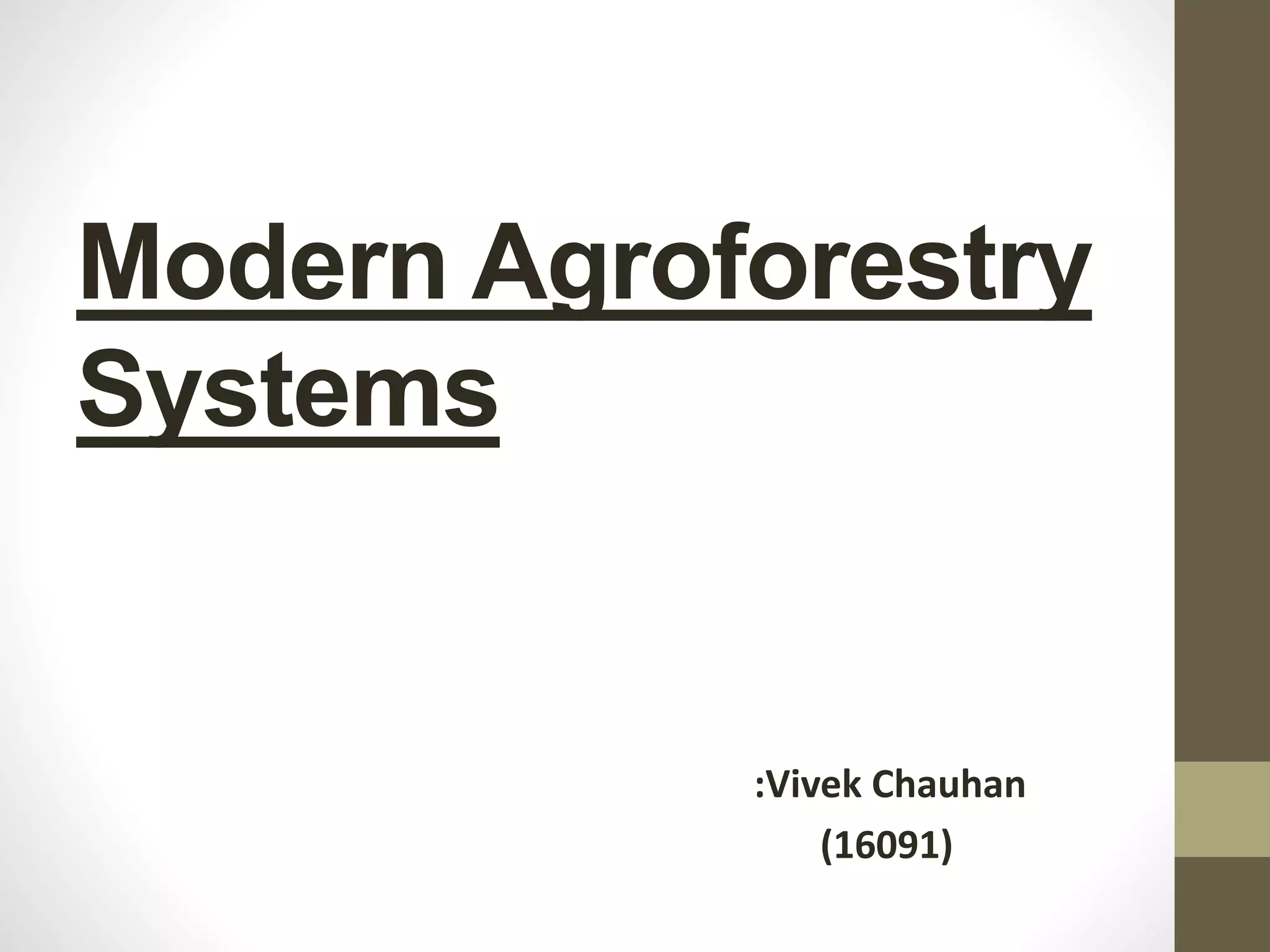 Modern Agroforestry Systems | PPTX